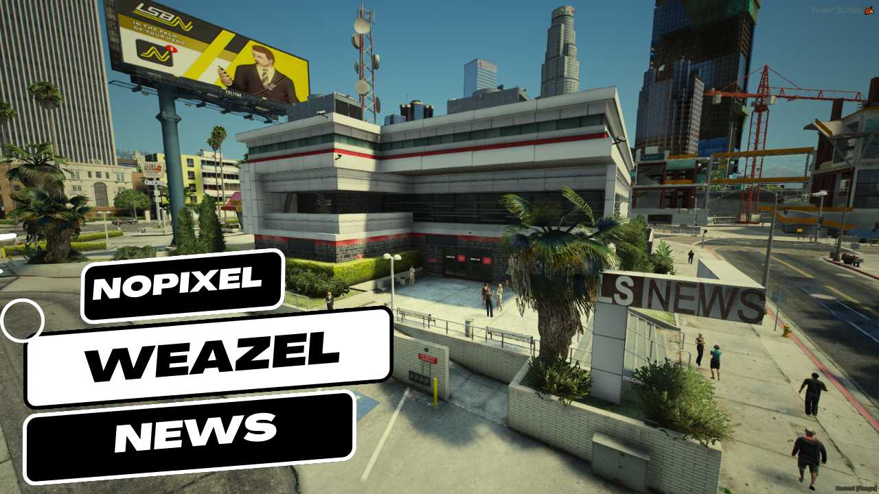 Nopixel Weazel News - Fivem Mlo