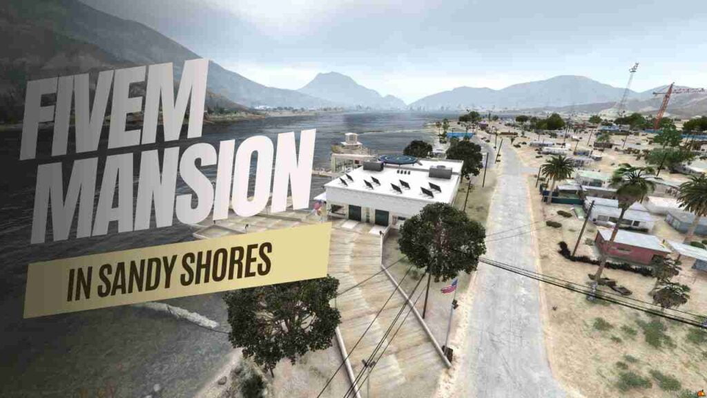 [MLO] FiveM Mansion In Sandy Shores | Premium FiveM Maps