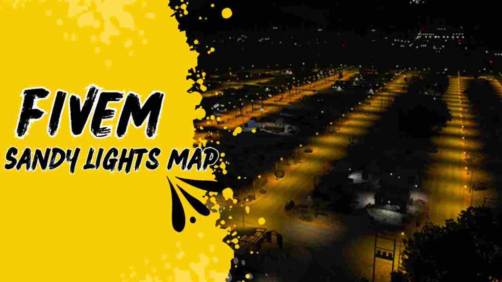 FiveM Sandy Lights Map - Fivem Interior & Mlo